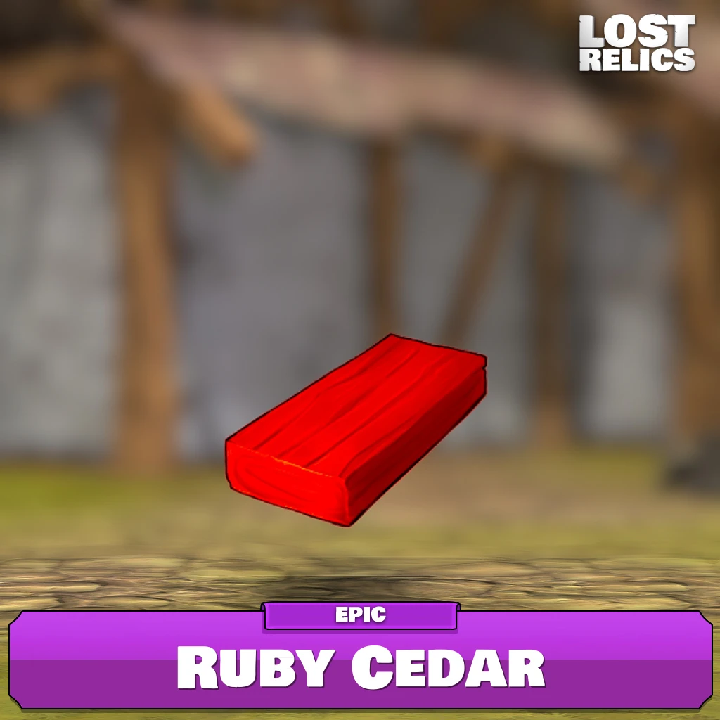 Ruby Cedar | Lost Relics Game Wiki | Fandom