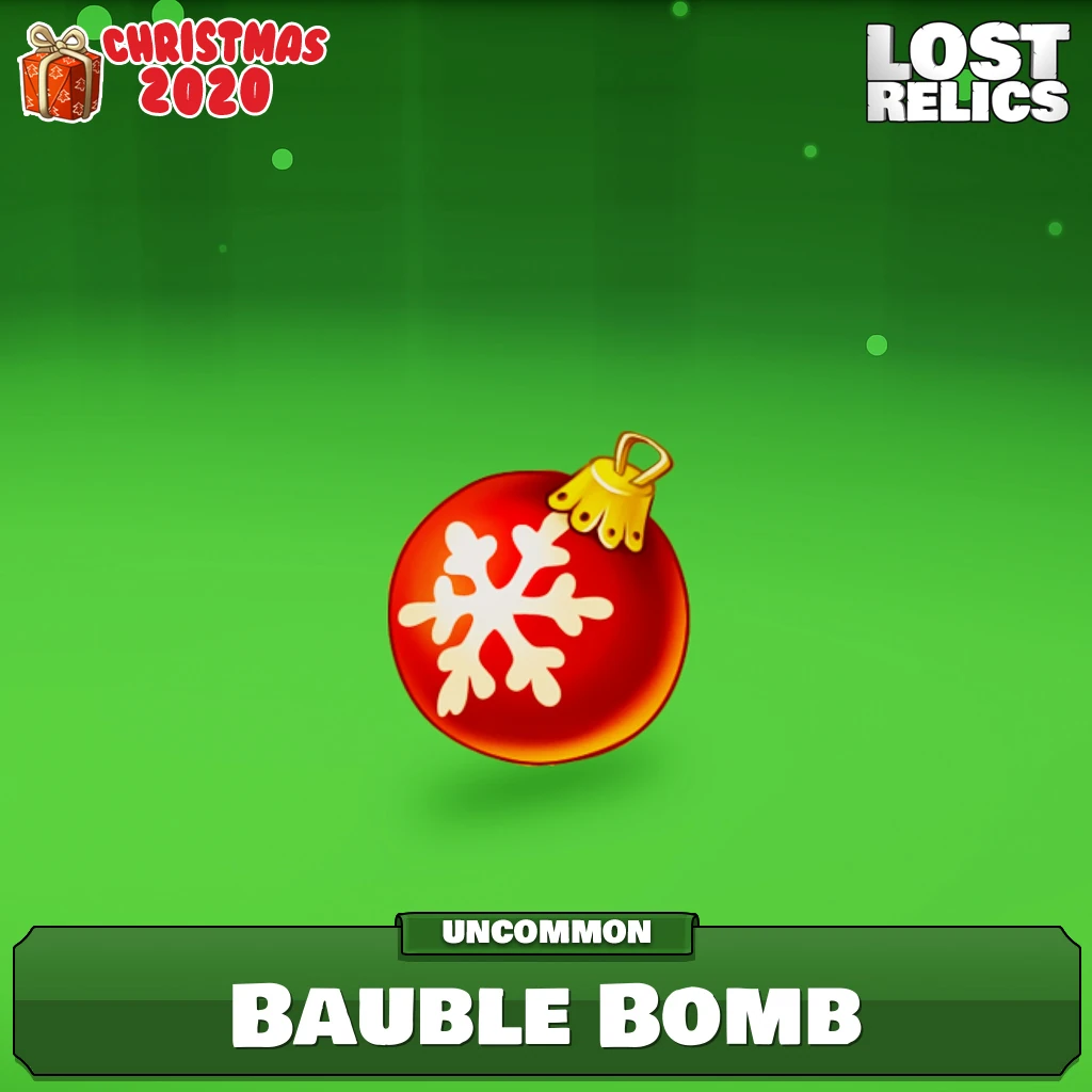 Bauble Bomb | Lost Relics Game Wiki | Fandom