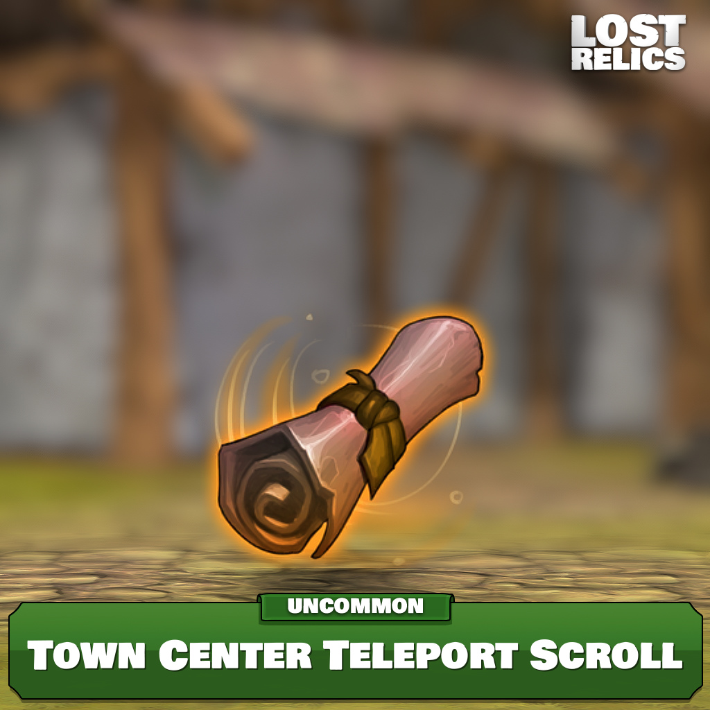 Town Center Teleport Scroll Lost Relics Game Wiki Fandom