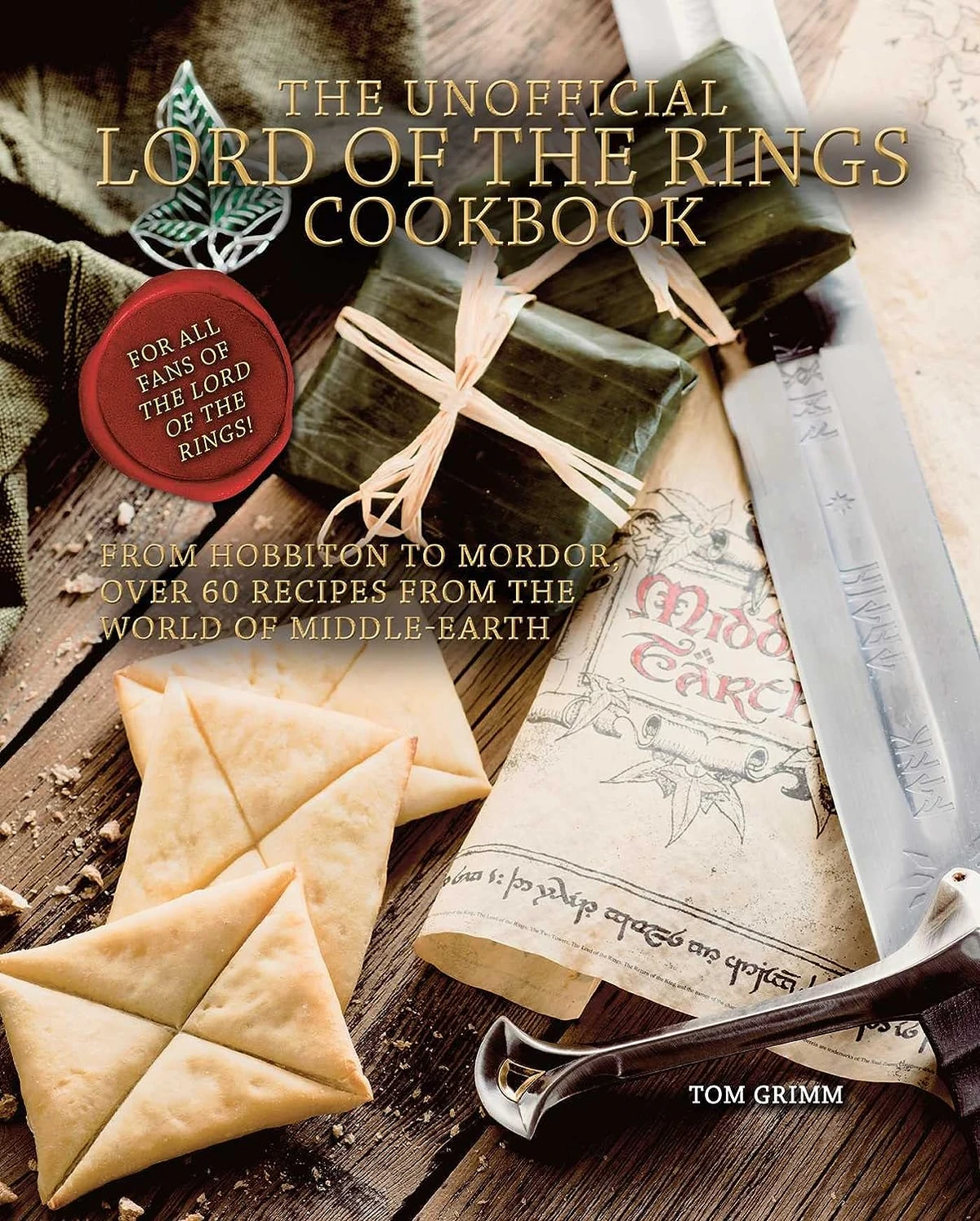 The Unofficial Lord of the Rings Cookbook: From Hobbiton to Mordor ...