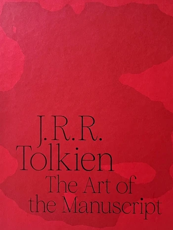 J.R.R. Tolkien: The Art of the Manuscript | The One Wiki to Rule Them ...