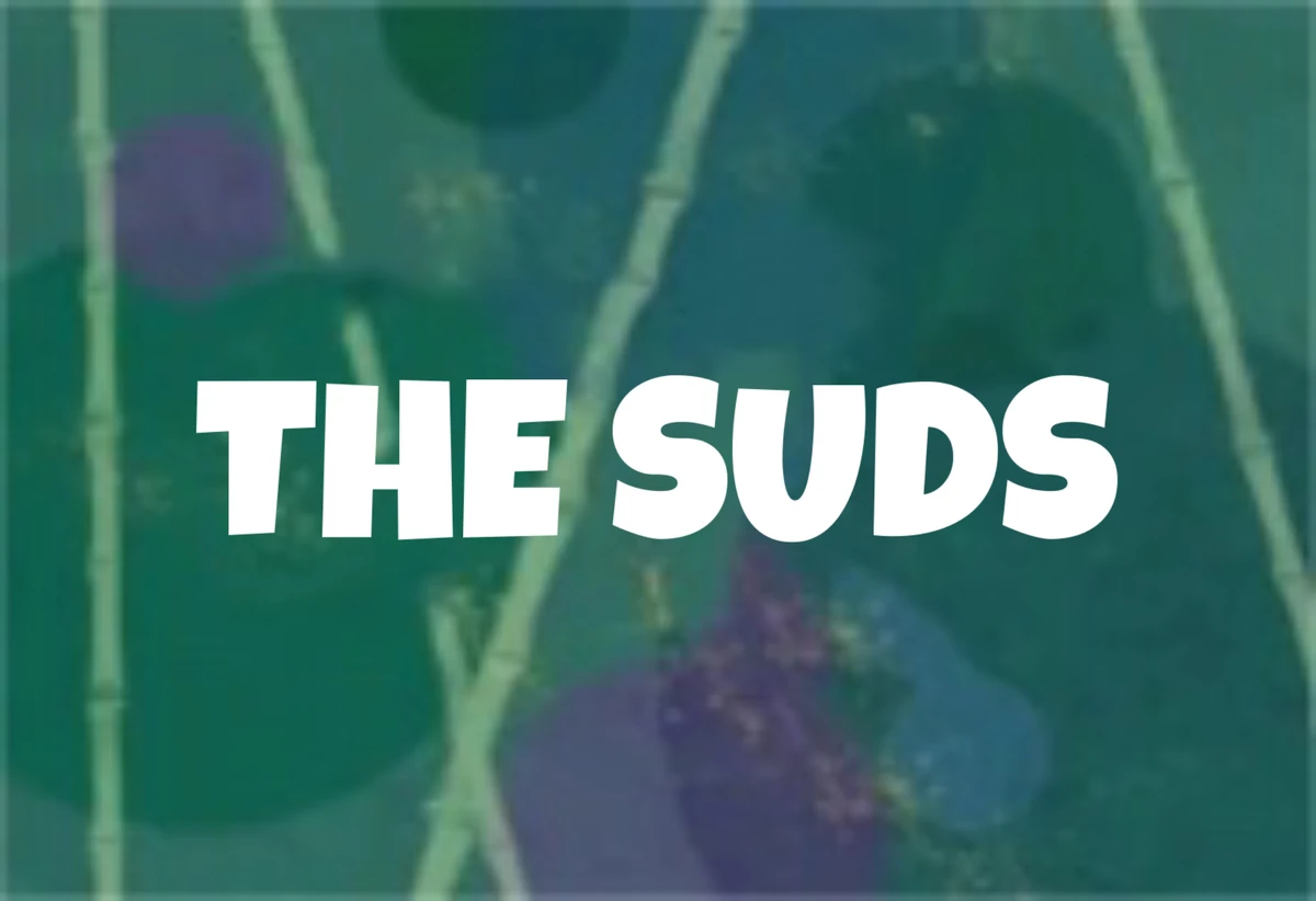 The Suds | Loud Drama Wiki | Fandom