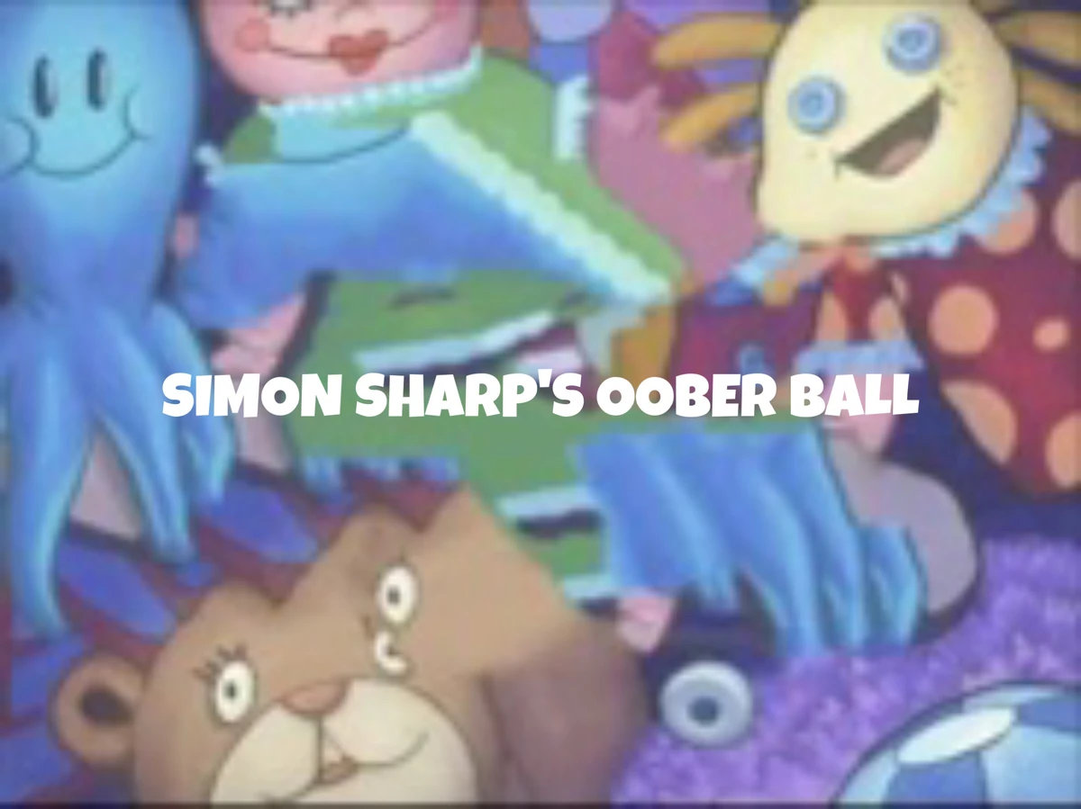 Simon Sharp’s Oober Ball | Loud Drama Wiki | Fandom