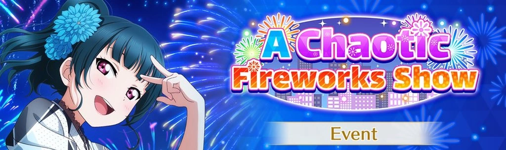 A Chaotic Fireworks Show | Love Live! All Stars! Wiki | Fandom
