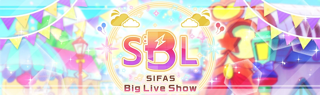 SIFAS Big Live Show | Love Live! All Stars! Wiki | Fandom