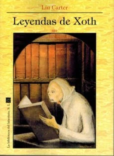 Leyendas de Xoth (antología) | Wiki Lovecraft | Fandom