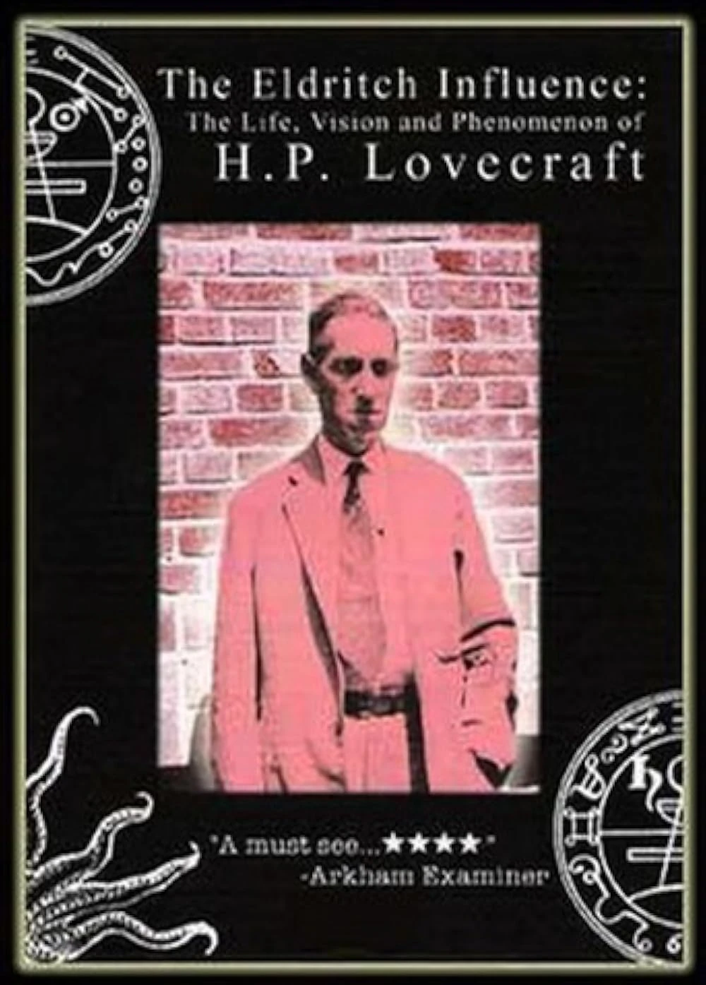The Eldritch Influence: The Life, Vision, and Phenomenon of H. P ...