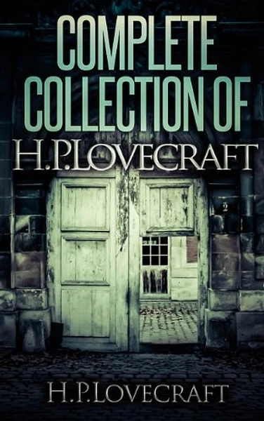 Complete Collection of H. P. Lovecraft | The H.P. Lovecraft Wiki | Fandom