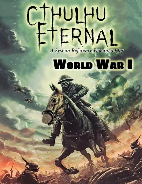 Cthulhu Eternal SRD: World War I | The H.P. Lovecraft Wiki | Fandom
