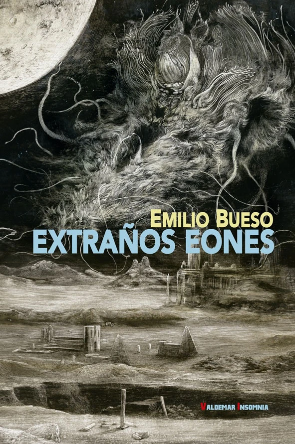 Extraños eones (Emilio Bueso) | Wiki Lovecraft | Fandom