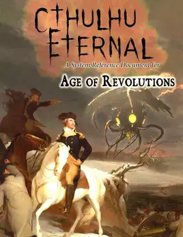 Cthulhu Eternal SRD: Age of Revolutions | The H.P. Lovecraft Wiki | Fandom