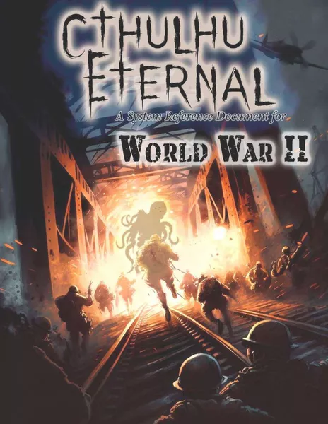 Cthulhu Eternal SRD: World War II | The H.P. Lovecraft Wiki | Fandom