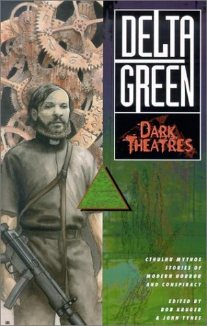 Delta Green: Dark Theatres | The H.P. Lovecraft Wiki | Fandom