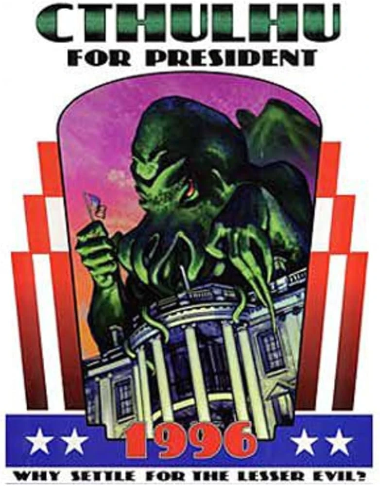 Cthulhu for President | The H.P. Lovecraft Wiki | Fandom