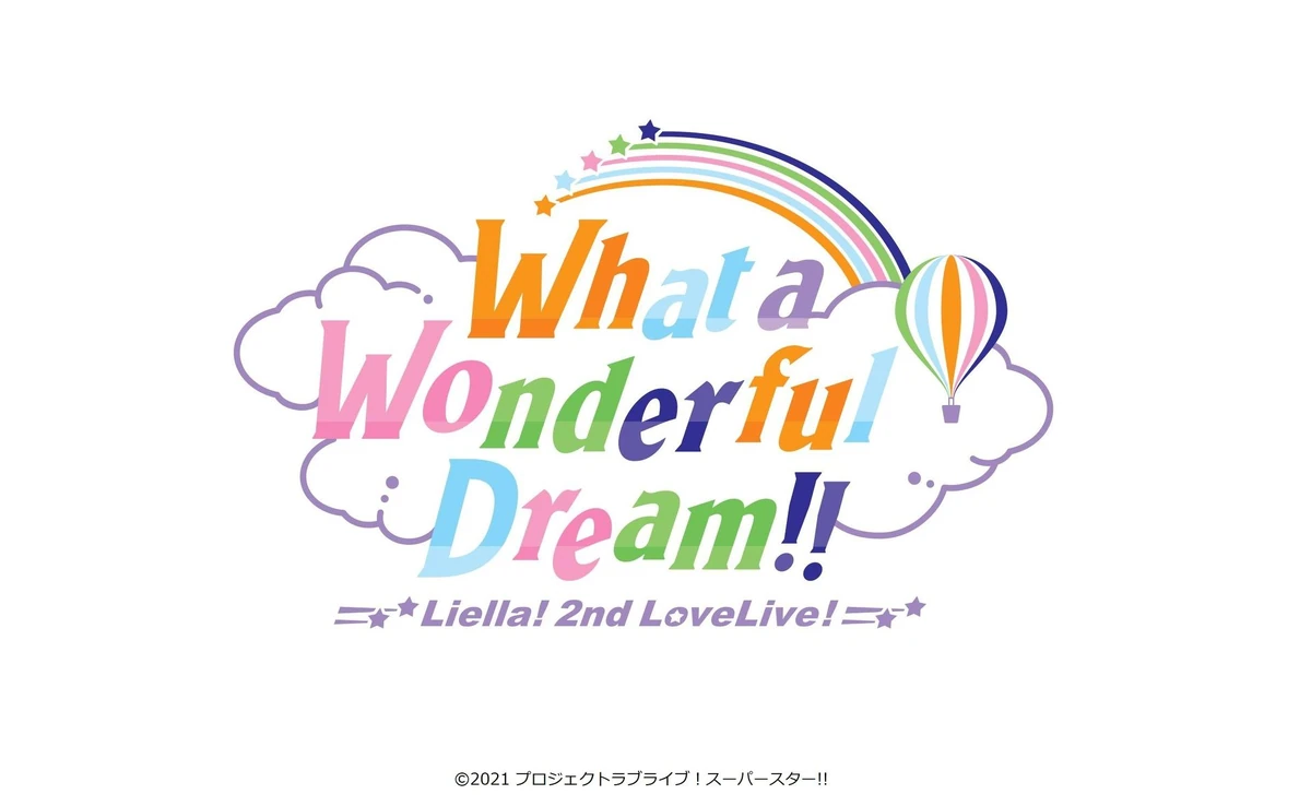 Liella! 2nd LoveLive! ~What a Wonderful Dream!!~ | Love Live Superstar ...