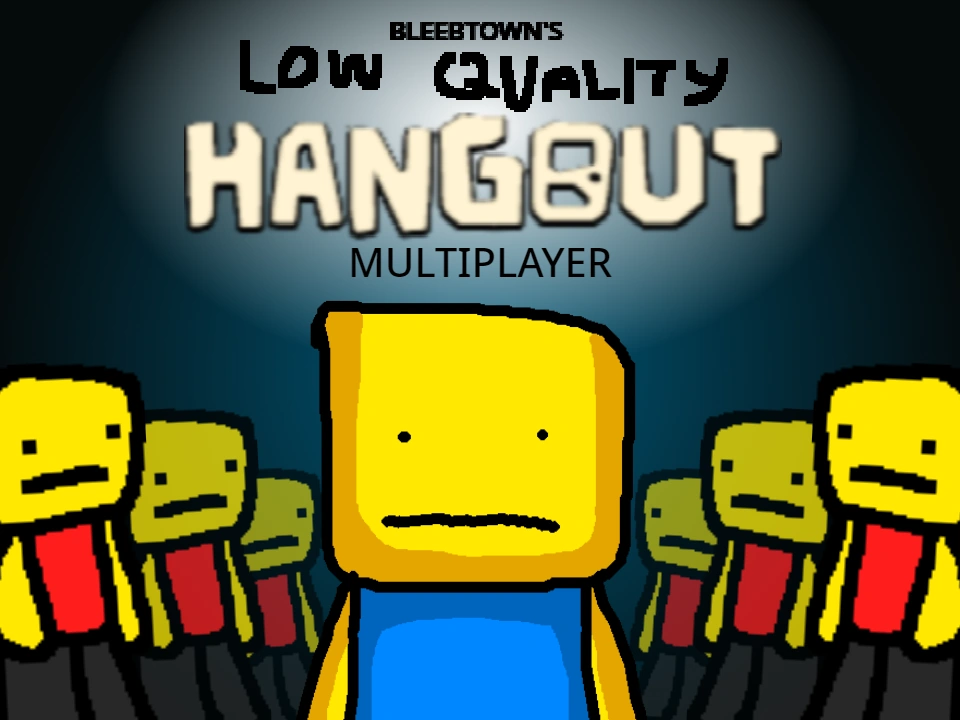 low quality hangout | Low quality doors Wiki | Fandom