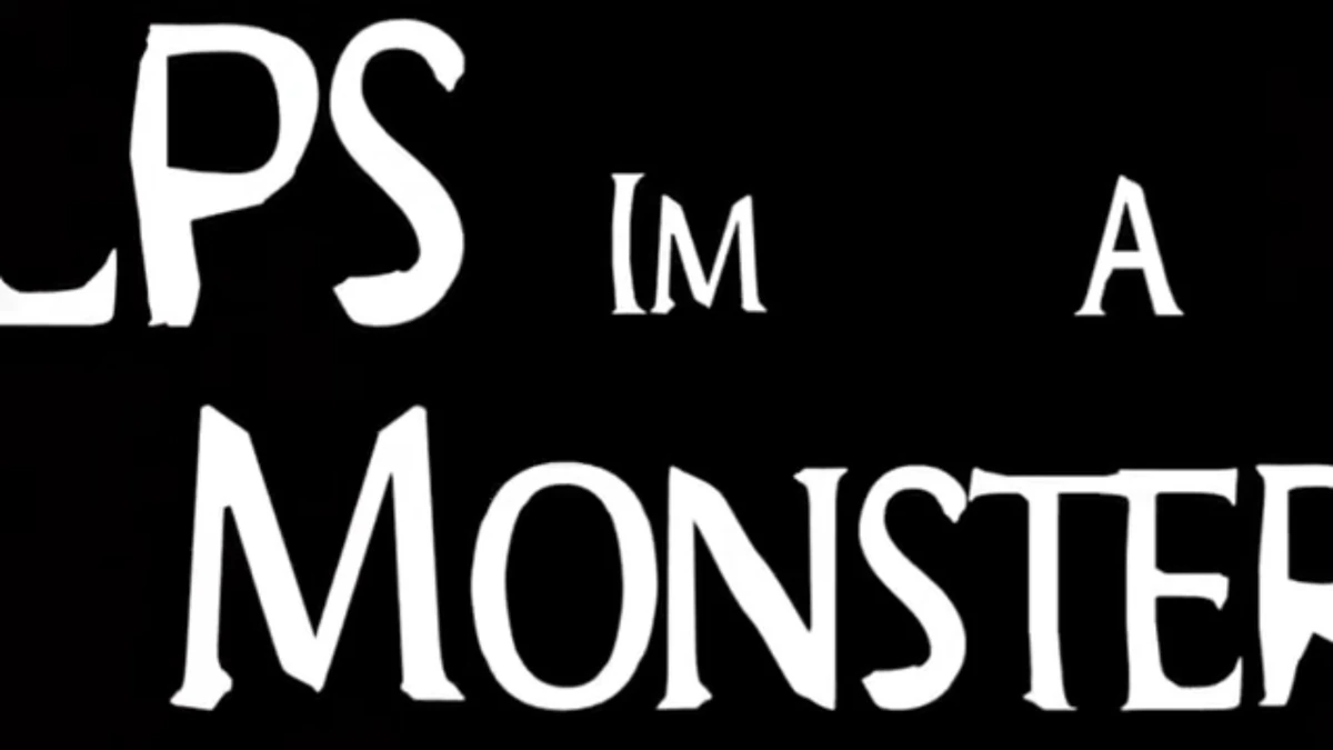 I'm A Monster | LPSTube Wiki | Fandom