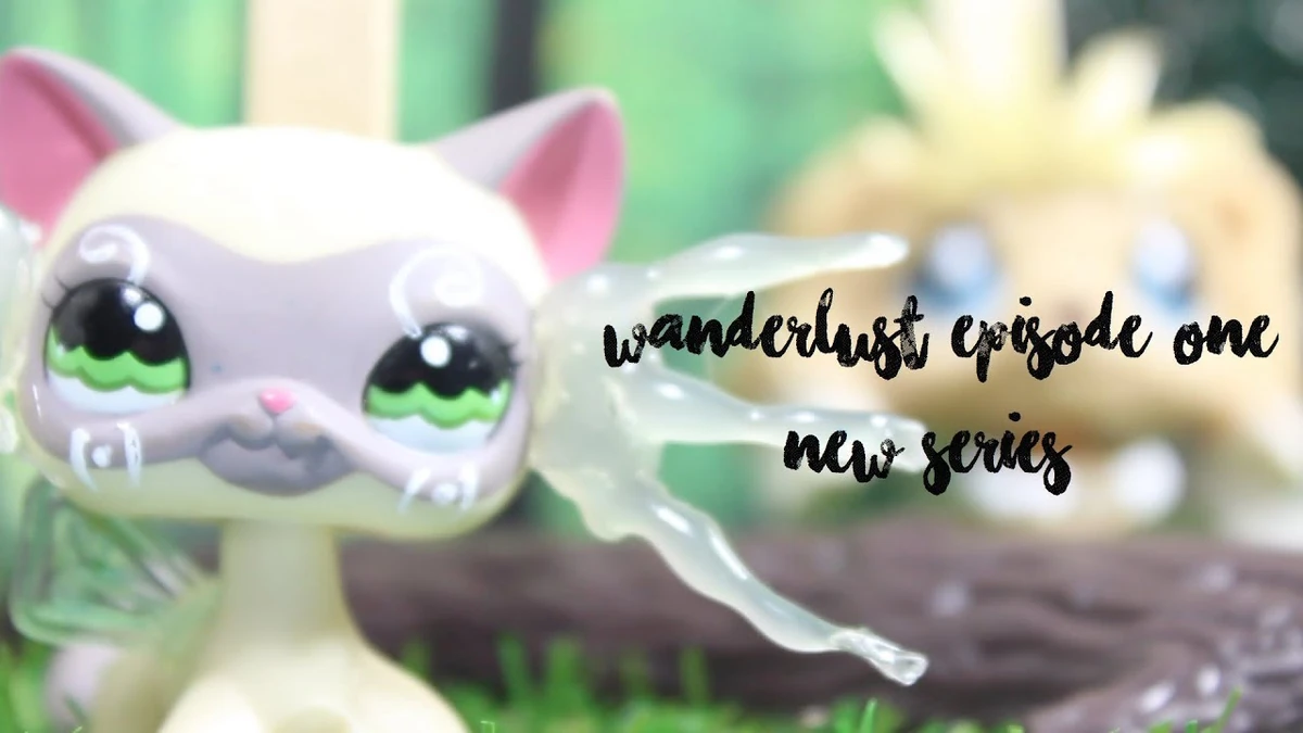 Wanderlust (LPSEllie) | LPSTube Wiki | Fandom