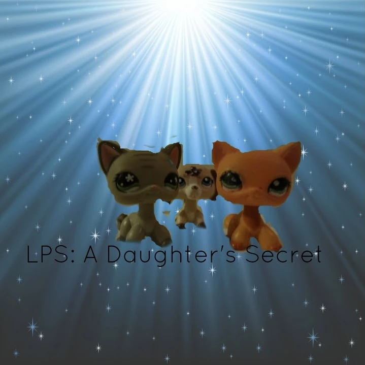 A Daughter's Secret | LPSTube Wiki | Fandom