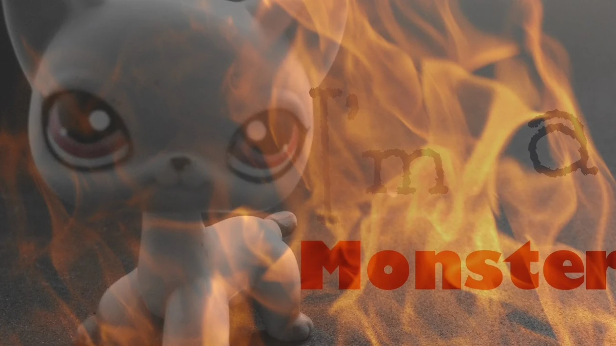 I'm A Monster | LPSTube Wiki | Fandom