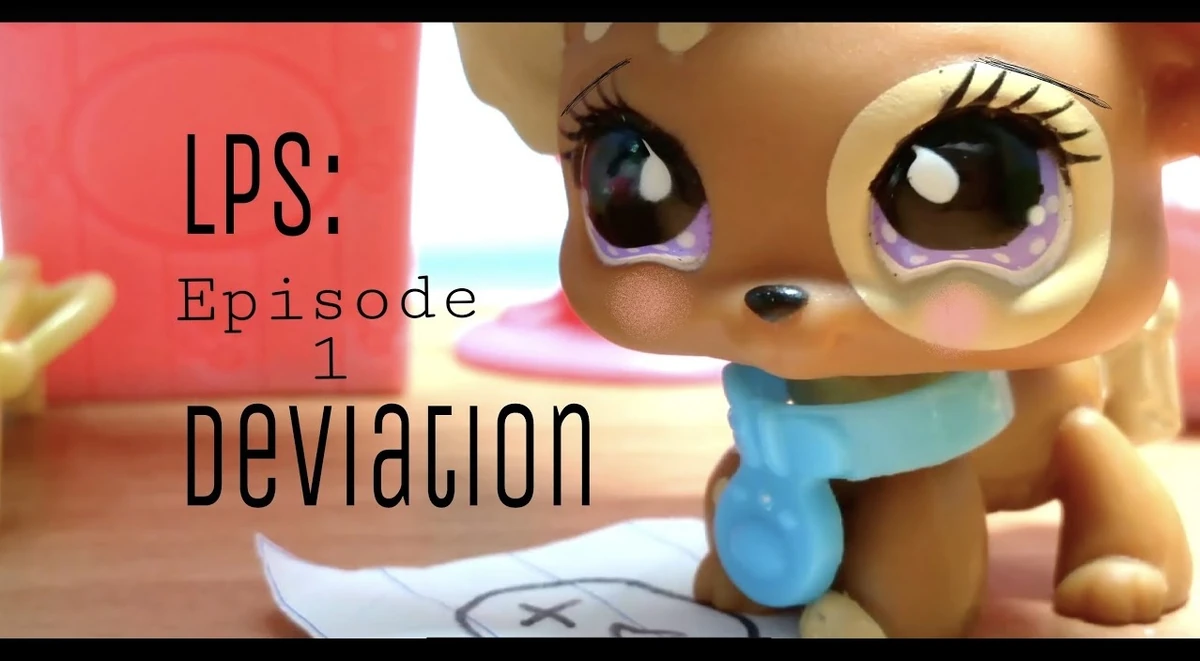 Deviation | LPSTube Wiki | Fandom