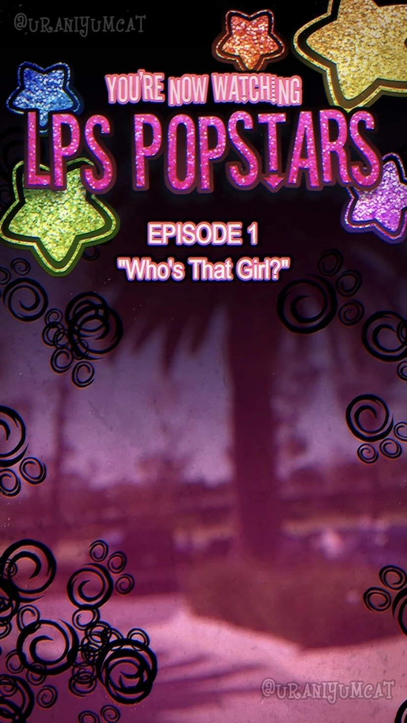 Popstars | LPSTube Wiki | Fandom