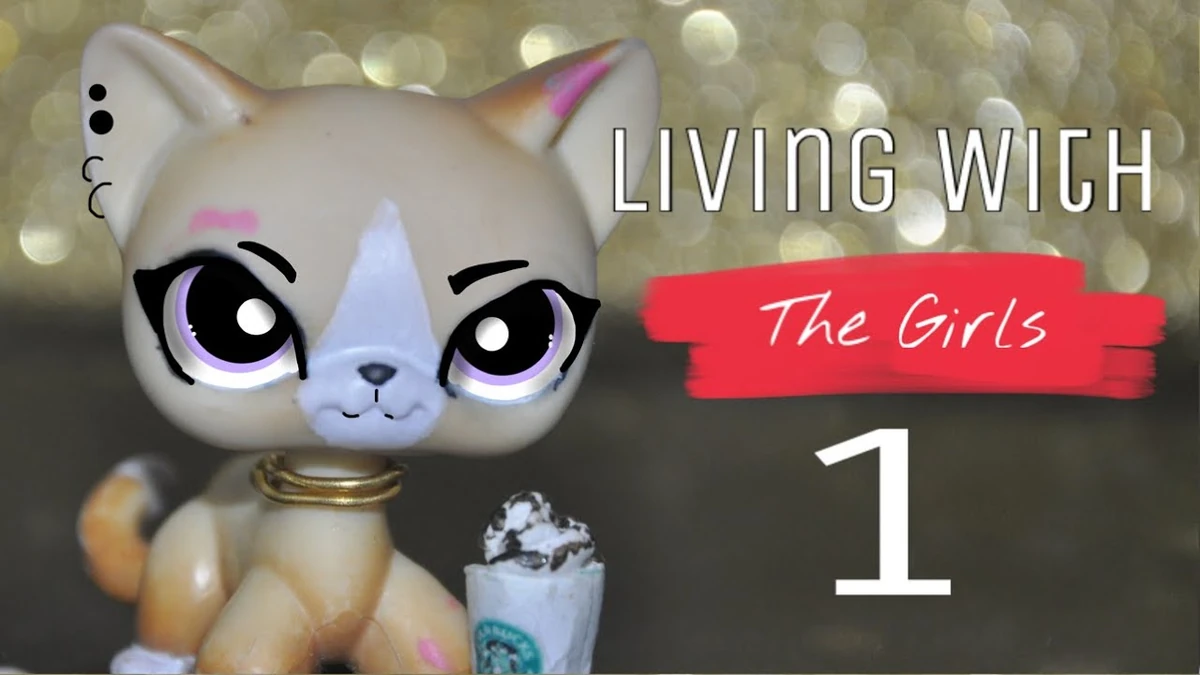 Living With The Girls | LPSTube Wiki | Fandom