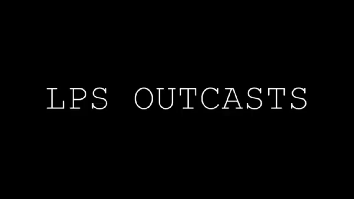 Outcasts | LPSTube Wiki | Fandom
