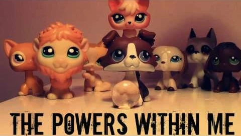 The Powers Within Me | LPSTube Wiki | Fandom