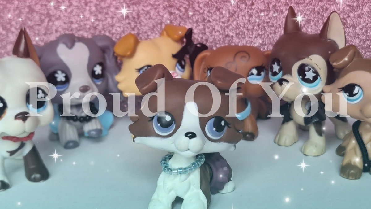 Proud Of You | LPSTube Wiki | Fandom