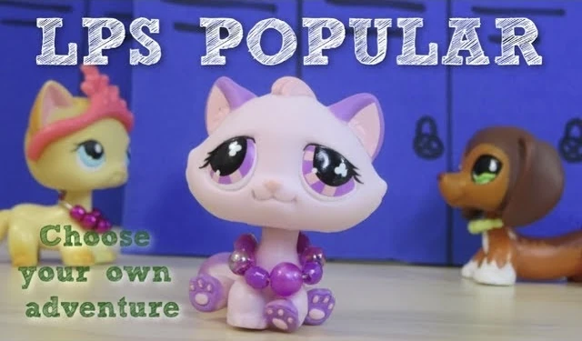 Popular (Interactive Game) | LPSTube Wiki | Fandom