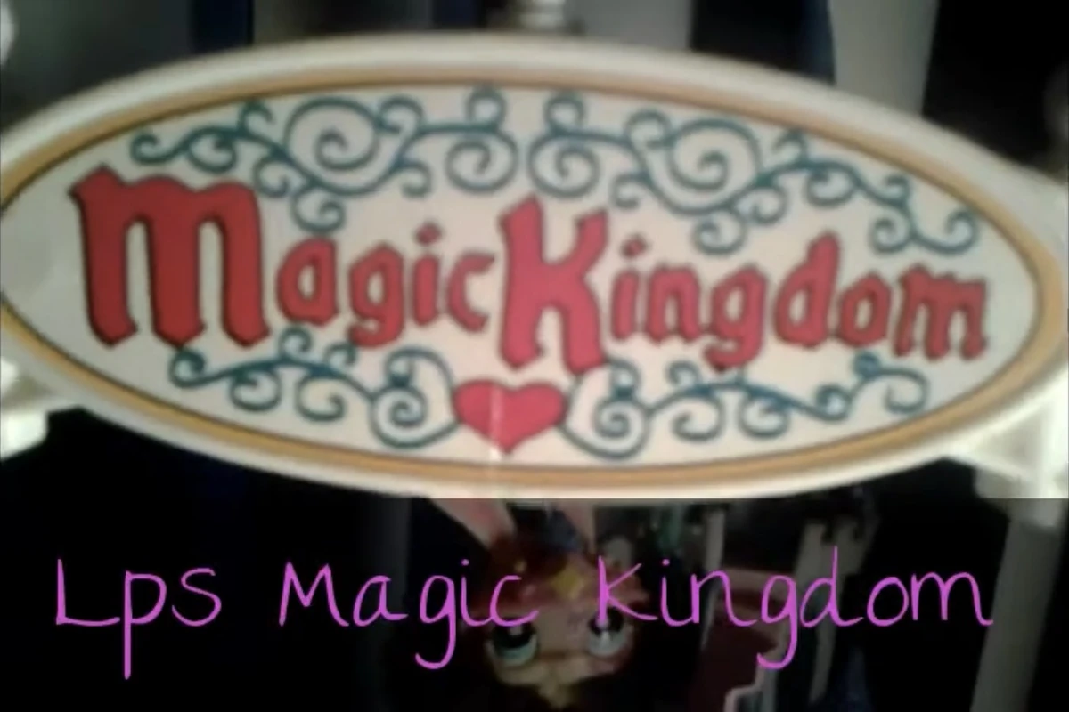 Magic Kingdom | LPSTube Wiki | Fandom
