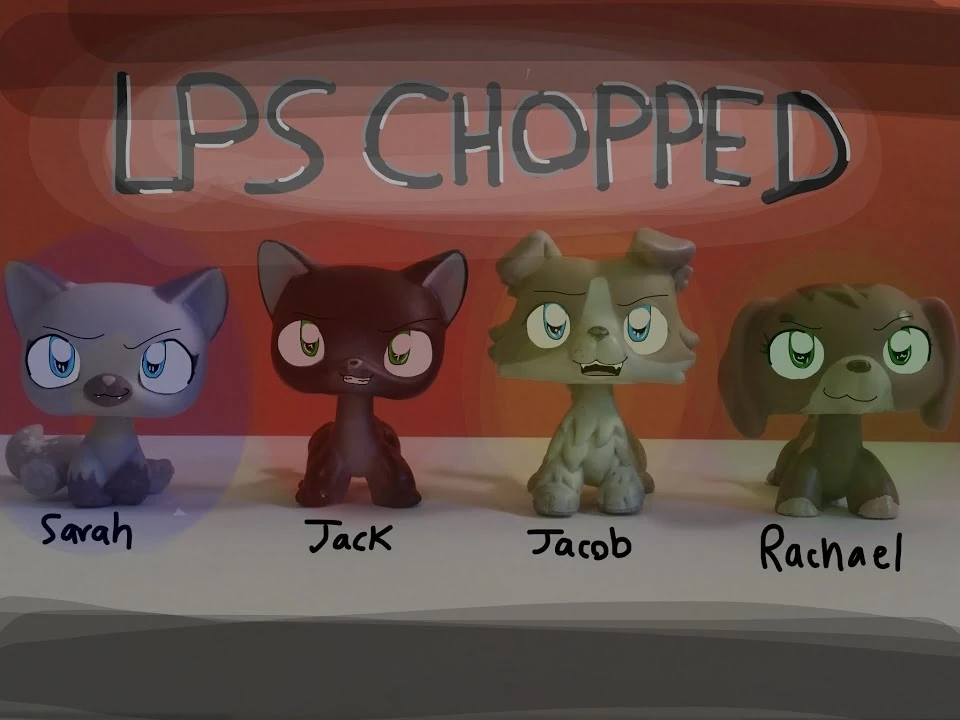 Chopped | LPSTube Wiki | Fandom