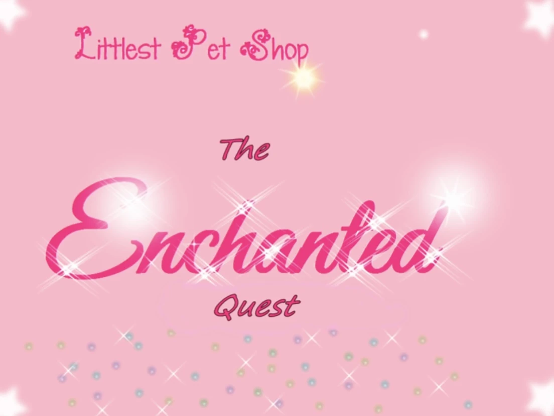 The Enchanted Quest | LPSTube Wiki | Fandom