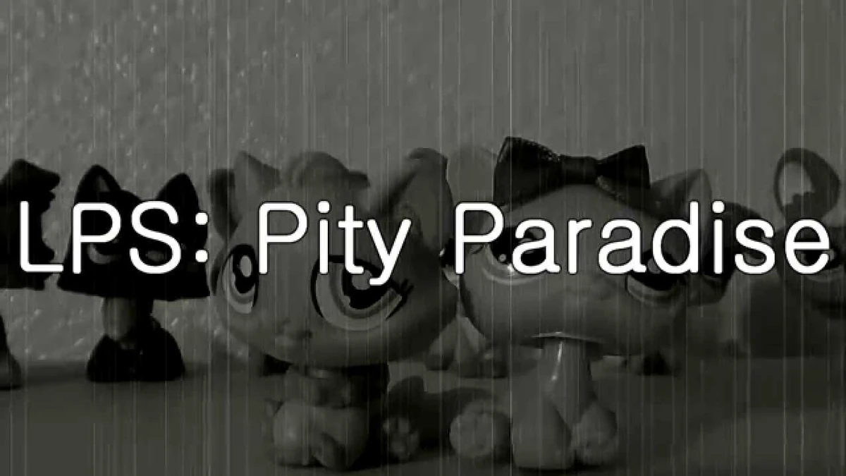 Pity Paradise | LPSTube Wiki | Fandom