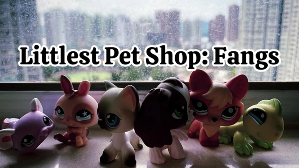 Fangs | LPSTube Wiki | Fandom