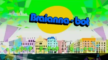 Braianna-bot | Lucky Fred Wiki | Fandom