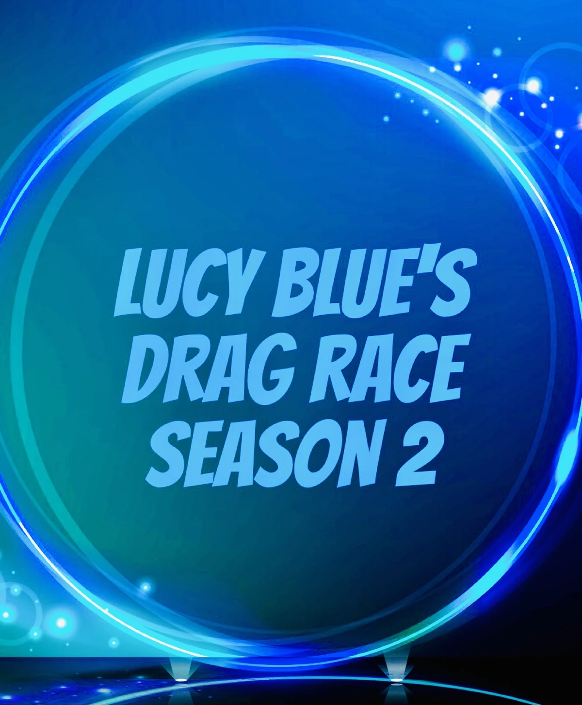 Lucy Blue's Drag Race (Season 2) | Lucy Blue's Drag Race Wiki | Fandom