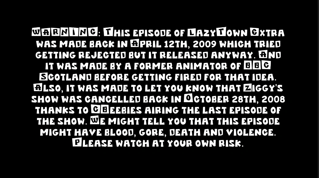 LazyTown Extra: Vengeance | Luke Jolly's Creepypastas Wiki | Fandom