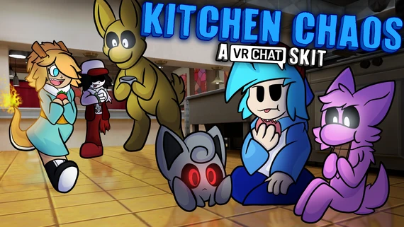 Kitchen Chaos | Lullaby Gang VRChat Skits Wiki | Fandom