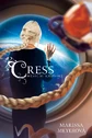 Cress (book) | Lunar Chronicles Wiki | Fandom