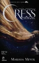 Cress (book) | Lunar Chronicles Wiki | Fandom