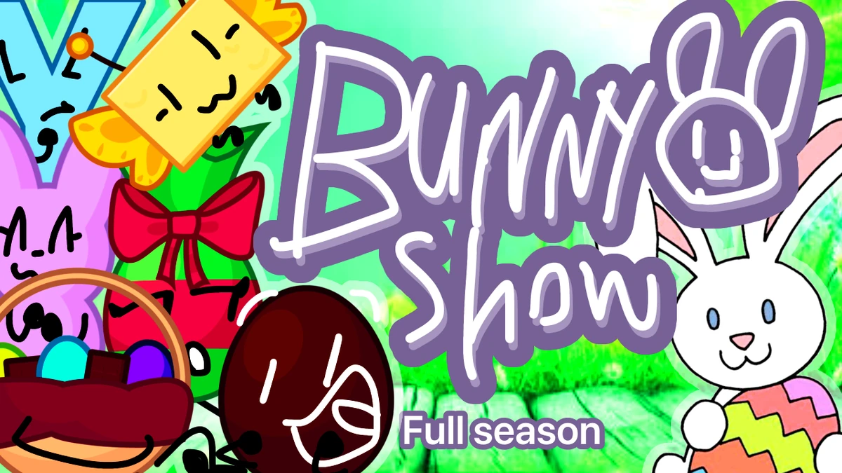 Bunny Show - Full Season | LunarNobee Wiki | Fandom