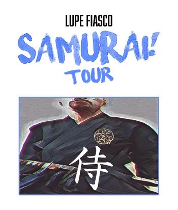 Samurai Tour | Lupe Fiasco Wiki | Fandom
