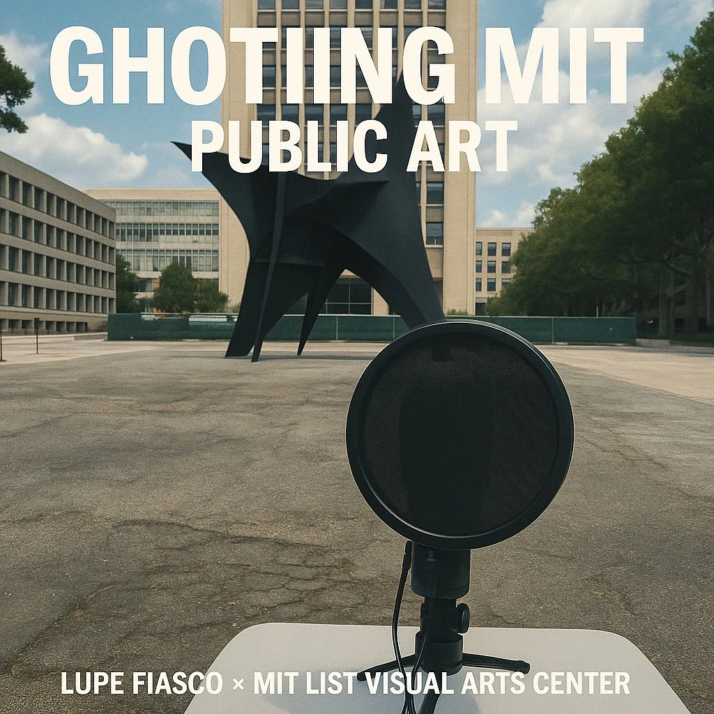 Ghotiing MIT: Public Art | Lupe Fiasco Wiki | Fandom