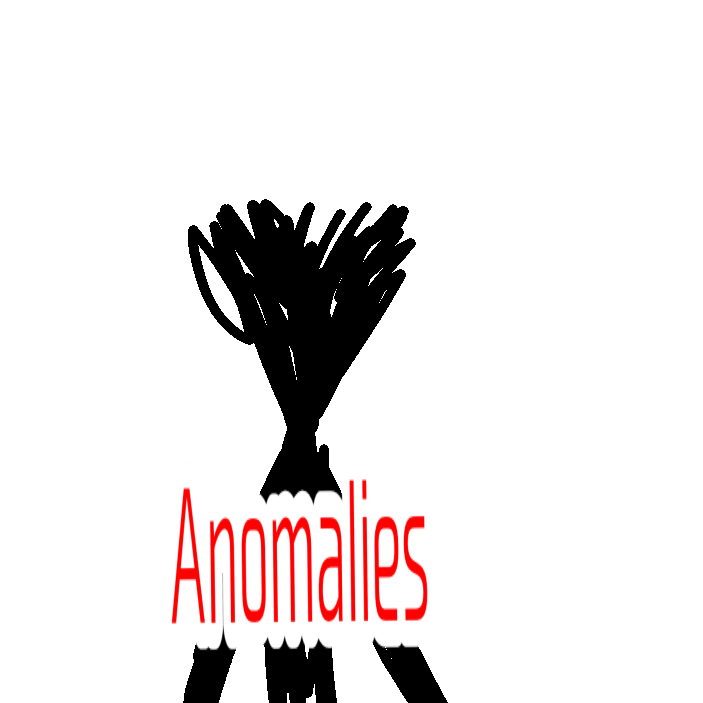 Anomalies | Laughing Under The House Wiki | Fandom