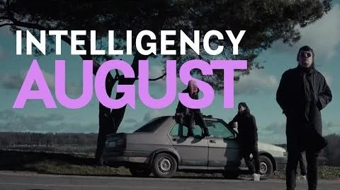 August (Intelligency) | Music Video Wiki | Fandom