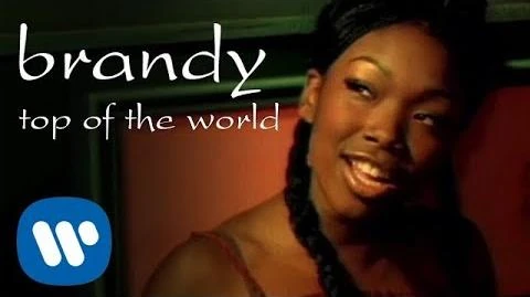 Top of the World (Brandy) | Music Video Wiki | Fandom