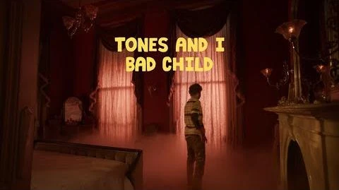 Bad Child (Tones and I) | Music Video Wiki | Fandom