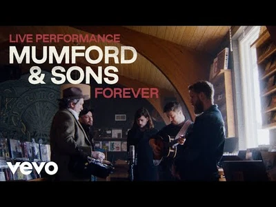 Forever (Mumford & Sons) | Music Video Wiki | Fandom